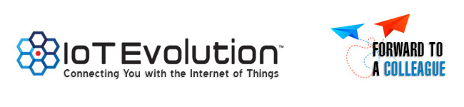 IoT Evolution eNewsletter
